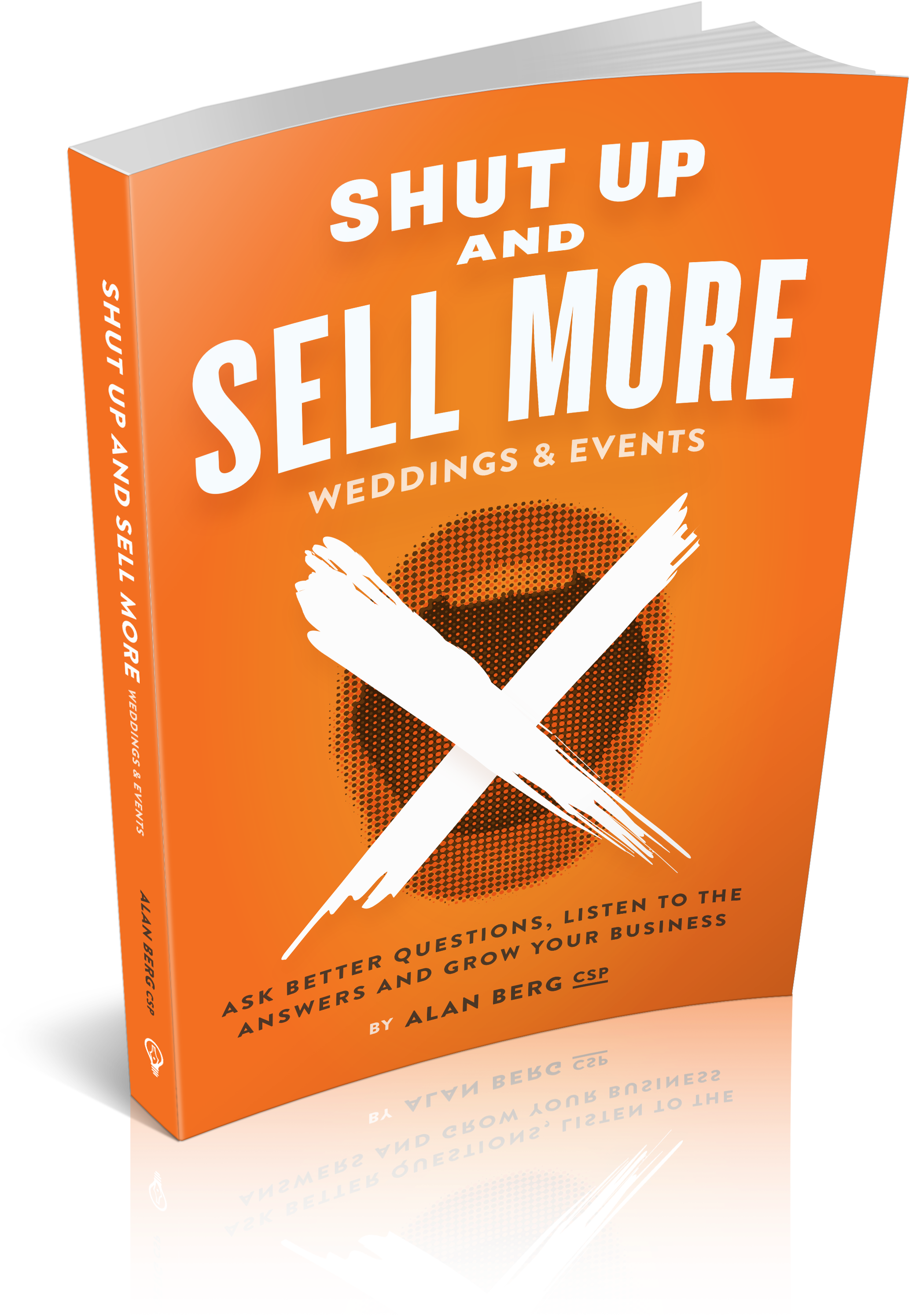 Shut Up And Sell More Weddings And Events - Shut Up And Sell More ...