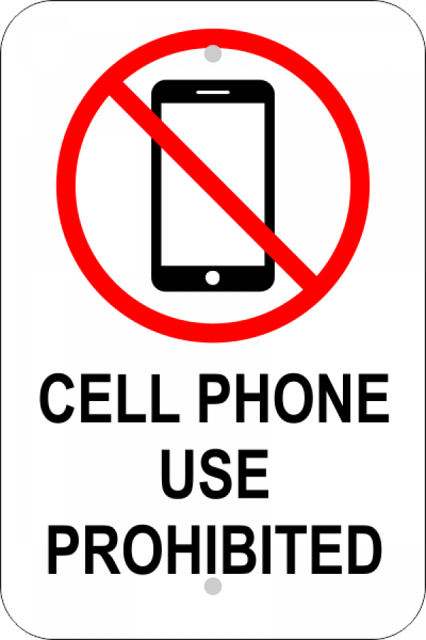 Cell Phone Prohibited Sign - Signs No Cell Phone Use (600x900), Png ...
