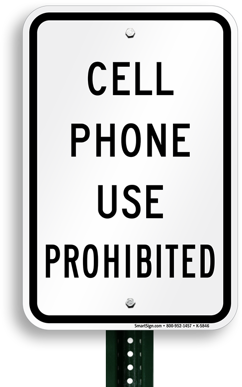 Cell Phone Use Prohibited Sign - Cell Phone Use Is Prohibited (800x800 ...