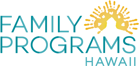 Family Programs Hawaii Is A Unique Non-profit Agency - Family Programs ...