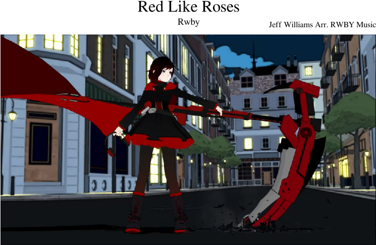 Red Like Roses Sheet Music Composed By Jeff Williams - Rwby Ready ...