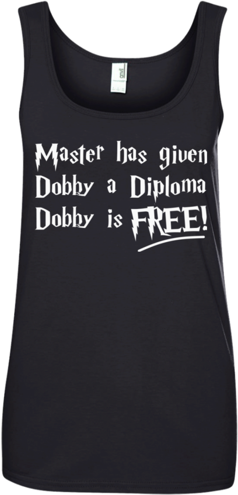 Master Has Given Dobby A Diploma Dobby Is Free Ladies - Shirt ...
