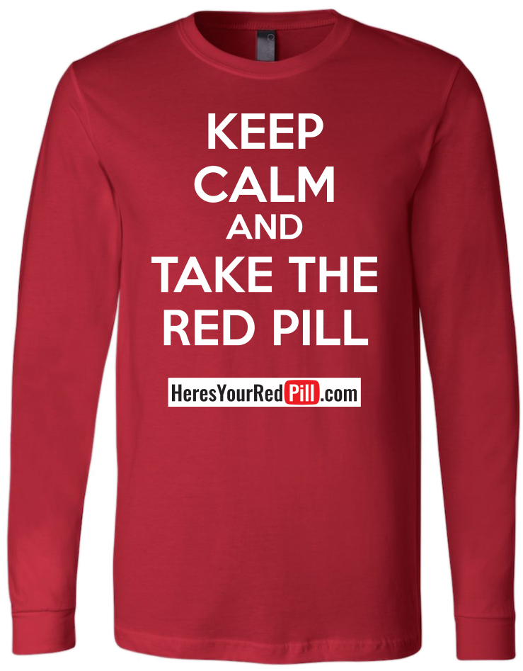 Keep Calm Red Pill Long Sleeve - Keep Calm And Carry (1024x1024), Png ...