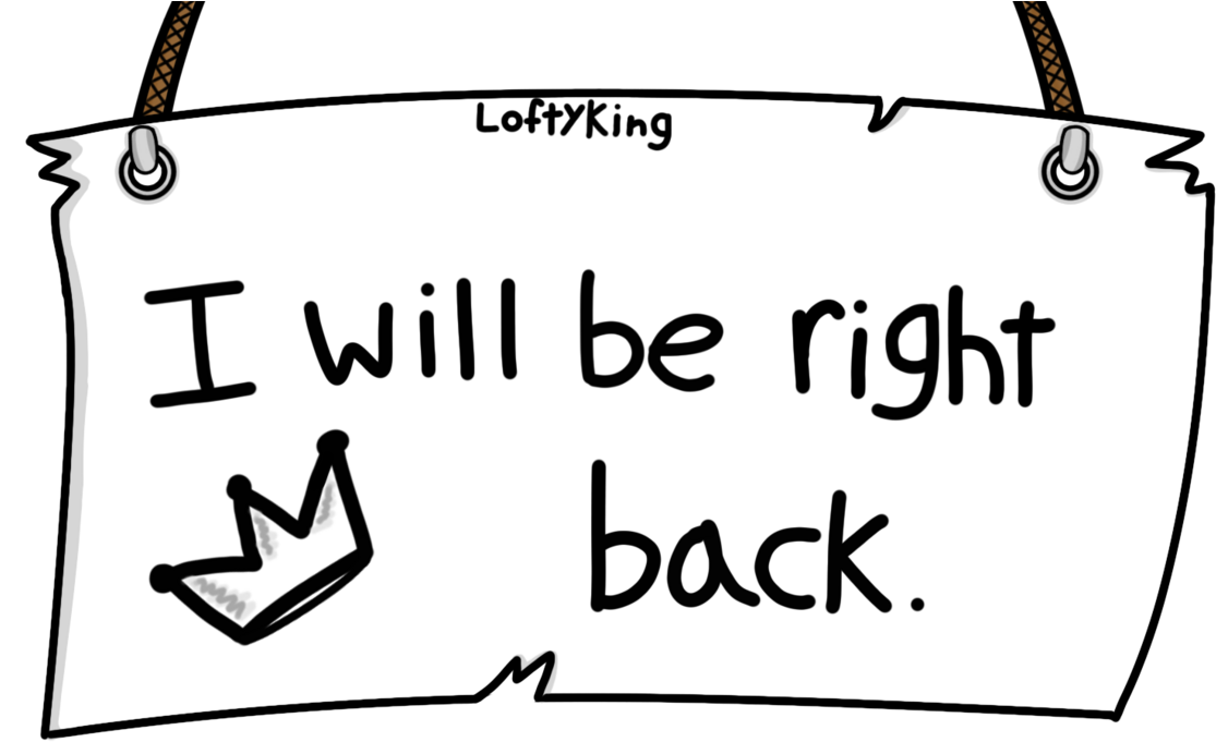 Download I Will Be Right Back - Will Be Right Back | Transparent PNG ...