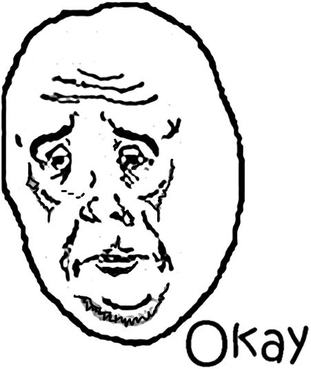 Download Ok Meme Face Meme Top 50 Funniest Memes Collection - Troll ...