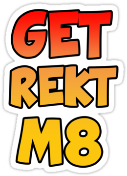 Get Rekt Kid Download " - Get Rekt M8 Png (375x360), Png Download
