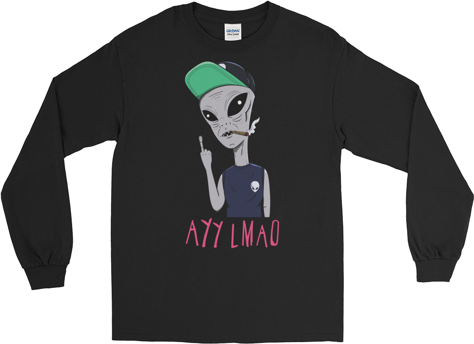 Alien Ayy Lmao Long Sleeve - You Can't Think And Hit (1000x1000), Png ...