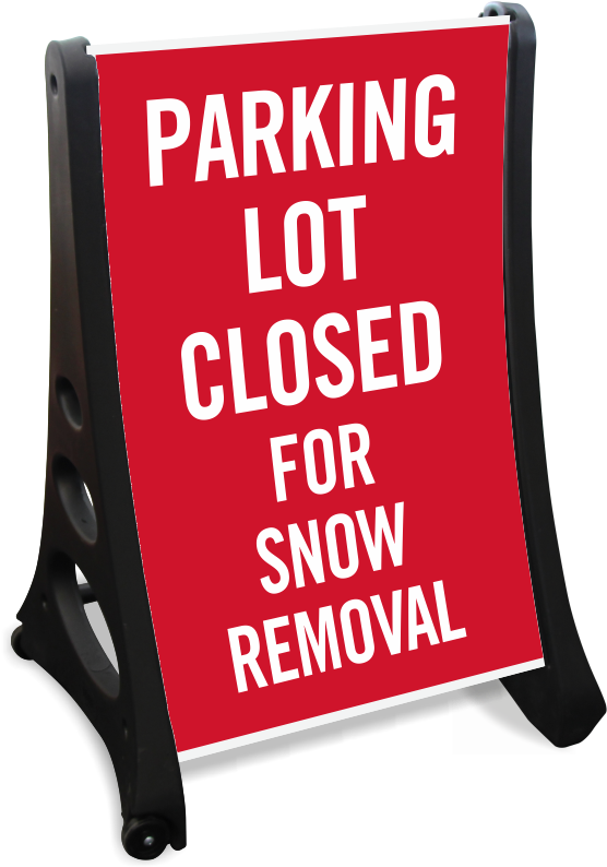 Parking Closed For Snow Removal Sidewalk Sign - Snow Removal Signs ...