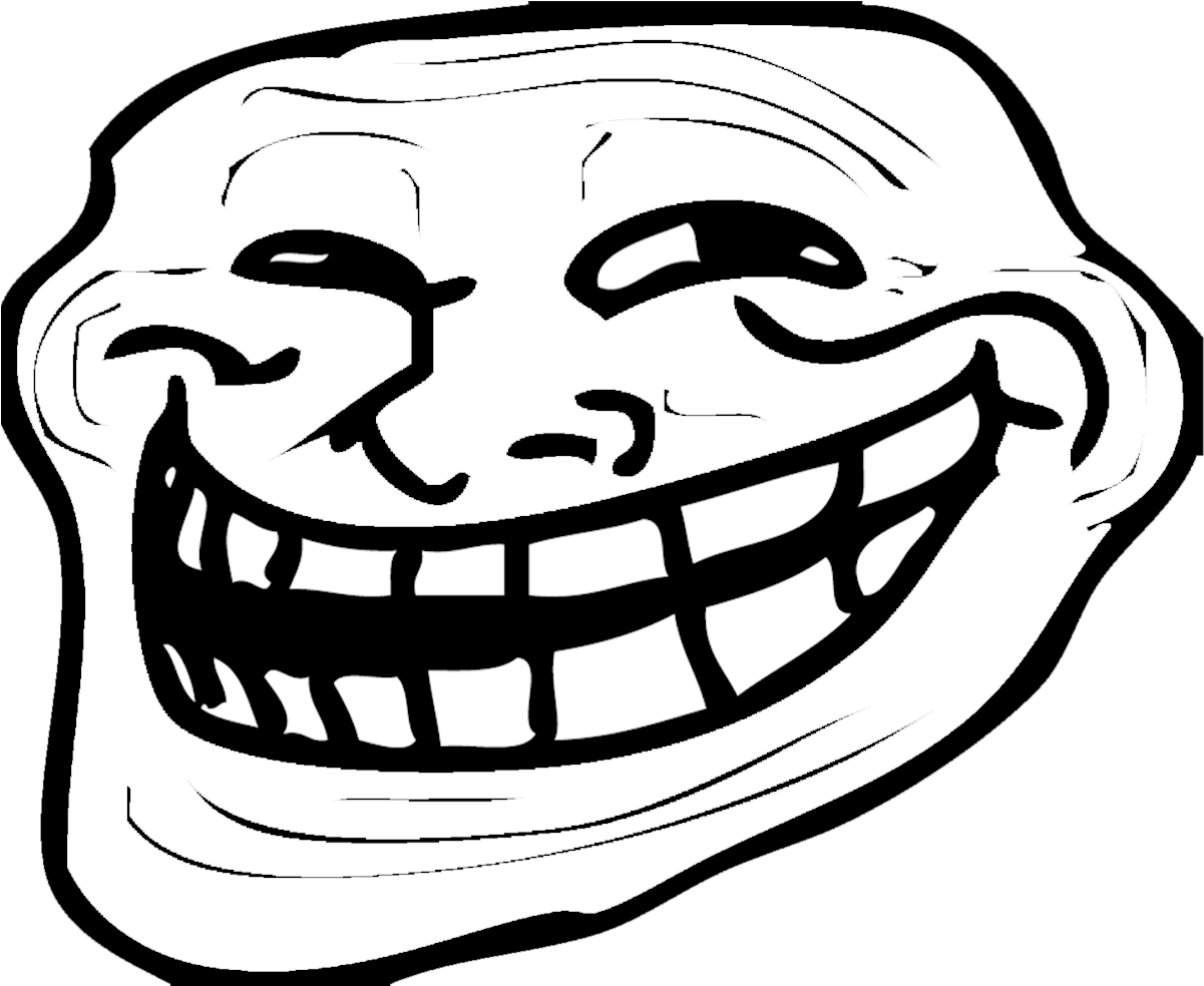 I Know You Were Probably Thinking - Troll Face Png (1200x1200), Png ...