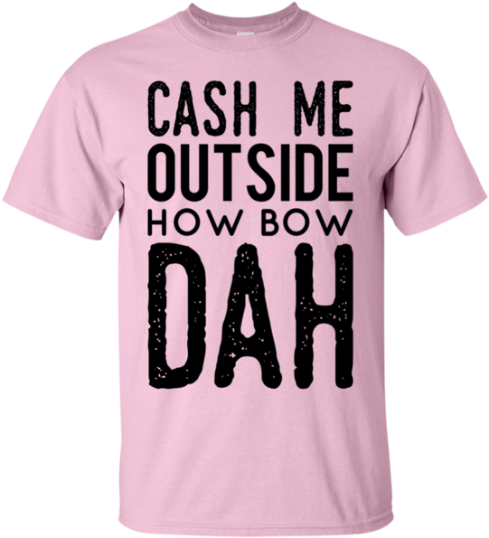 Cash Me Outside Png (600x600), Png Download