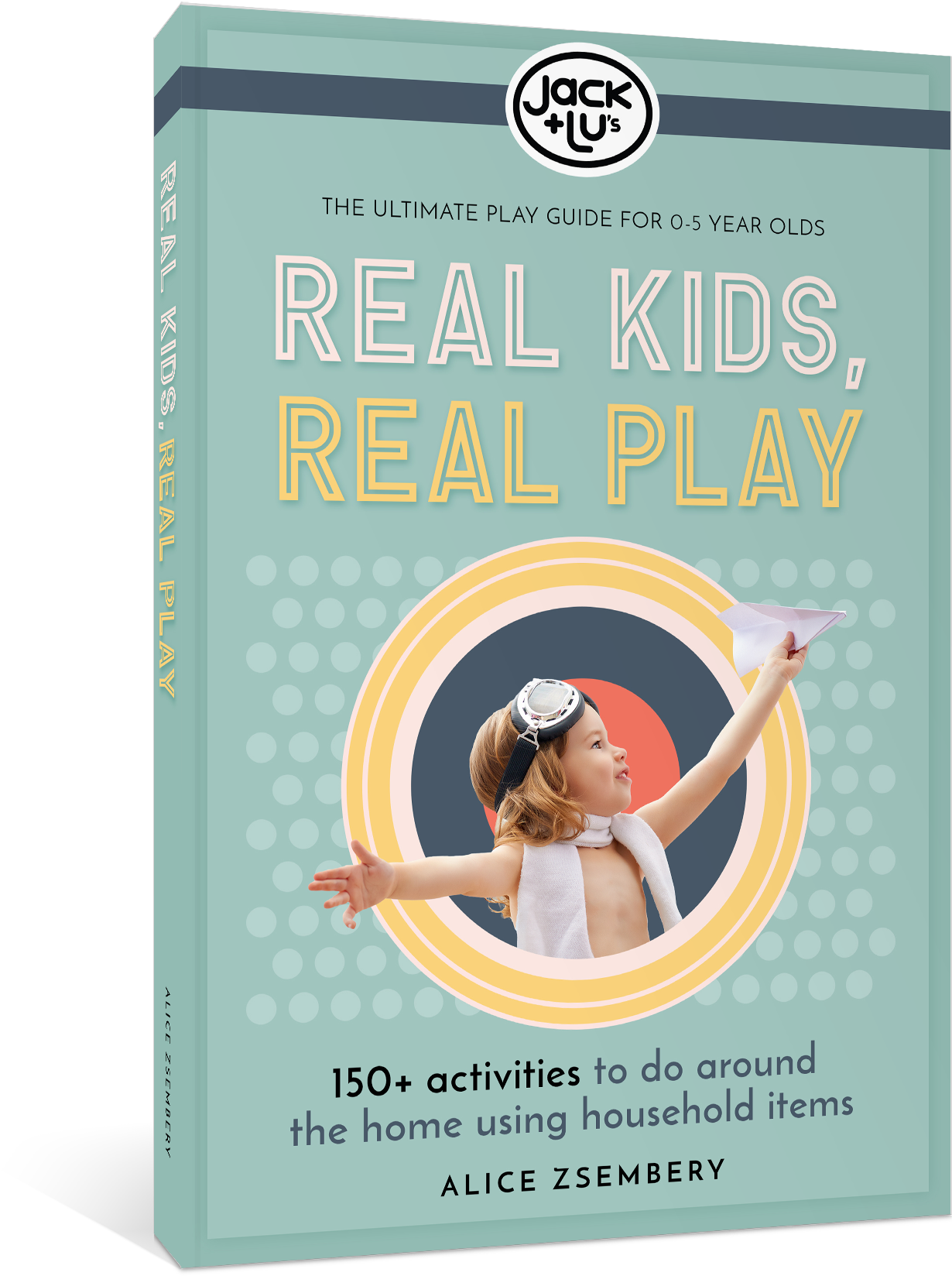 Download Real Kids, Real Play - Real Kids, Real Play: 150+ Activities ...