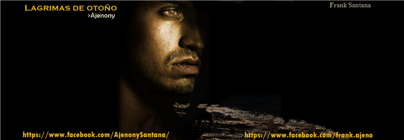 Lagrimas De Otoño, Por Frank "ajenony"santana - Poster (1440x567), Png ...