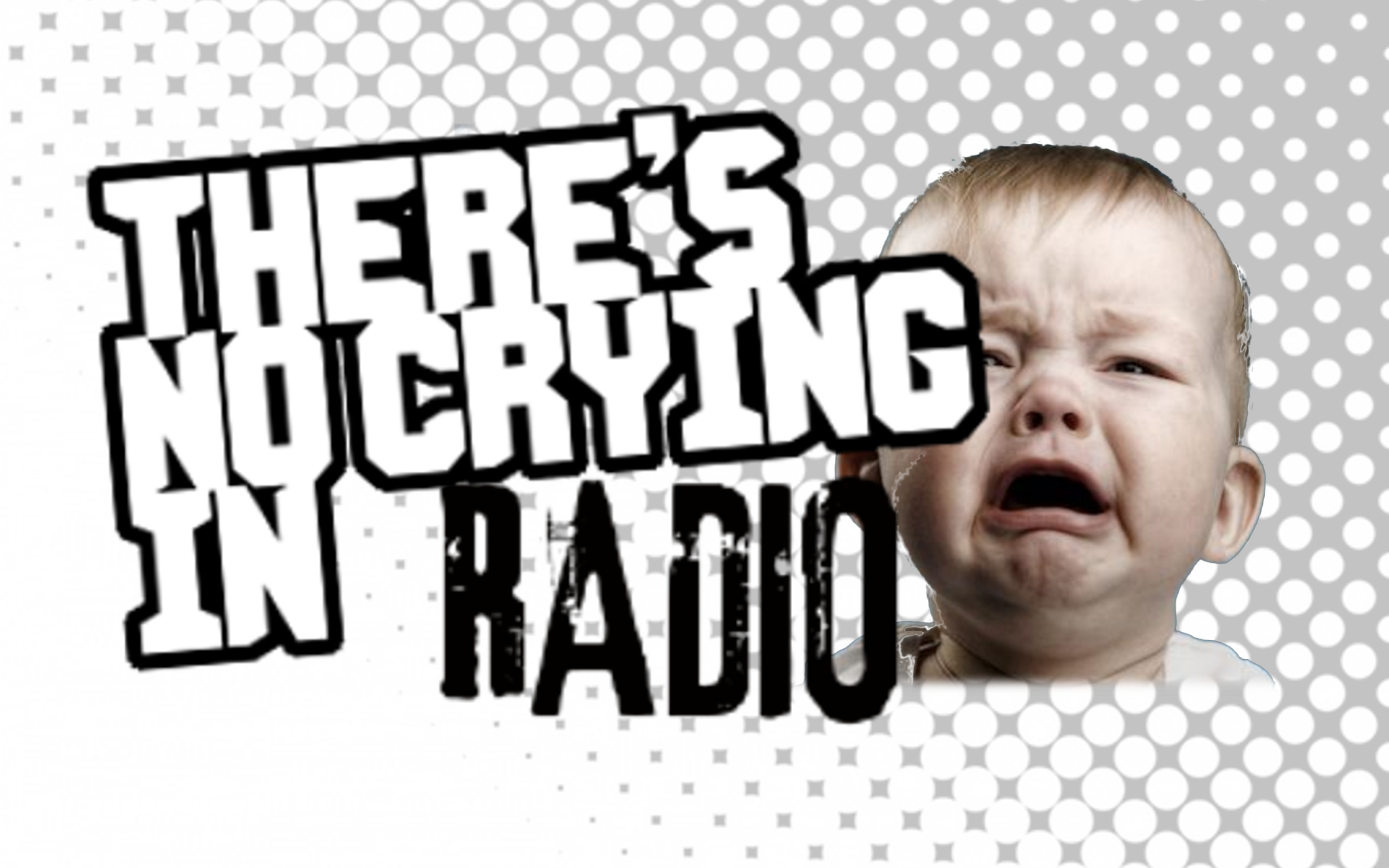 Download There's No Crying In Radio Baby - Baby Crying | Transparent ...