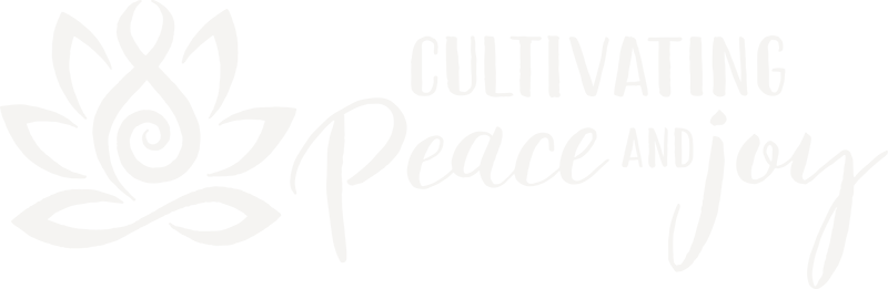 Cultivating Peace & Joy Nurturing Peace And Joy In - Nurturing Peace ...