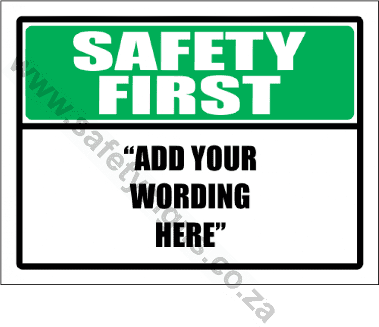 Download Custom Safety First Sign - Printing | Transparent PNG Download ...