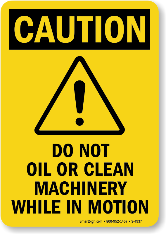 Do Not Oil/clean Machinery In Motion Sign - Caution Floor Slippery When ...