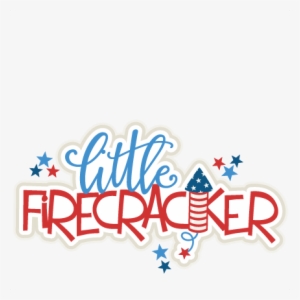 Little Firecracker Title Svg Scrapbook Cut File Cute - Firecracker ...
