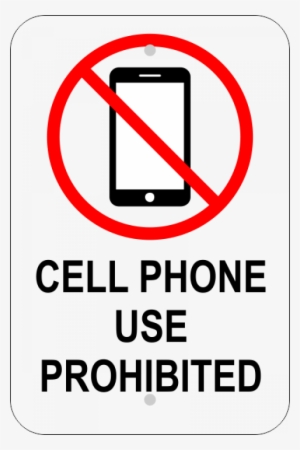 Cell Phone Prohibited Sign - Signs No Cell Phone Use PNG Image ...