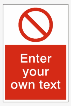 Prohibition Sign Custom Portrait - Do Not Use Sign PNG Image ...