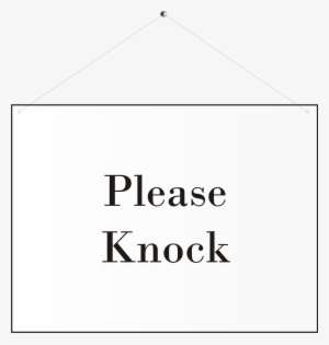Please Knock Sign - Knock Before Open Sign PNG Image | Transparent PNG ...
