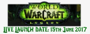 It's Official We Are Launching The Live Legion Realm - World Of ...