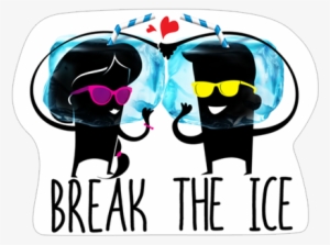 Break The Ice Sticker - Sticker PNG Image | Transparent PNG Free ...