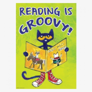 Pete The Cat Reading Is Groovy Poster - Pete The Cat Reading Rocks PNG ...