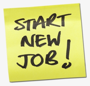 Start Your New Job Postit Note - New Job Today PNG Image | Transparent ...