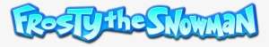 Download Frosty The Snowman - Frosty The Snowman Movie Logo ...