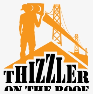 Thizzler Promo - Thizzler On The Roof PNG Image | Transparent PNG Free ...