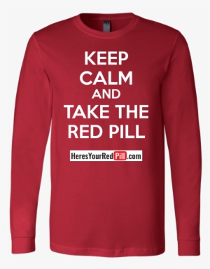 Keep Calm Red Pill Long Sleeve - Keep Calm And Carry PNG Image ...