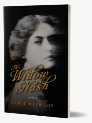 “jamie Harrison's Compelling Debut Is A Gothic Mystery - Widow Nash: A ...