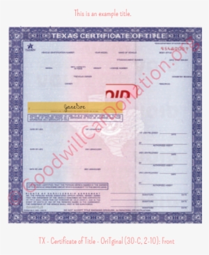 Tx Certificate Of Title Oritginal 30 C 2 10 Front - Texas Car Title PNG ...