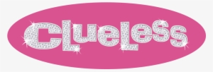 Clueless Logo - Clueless (alicia Silverstone) Blu-ray PNG Image ...
