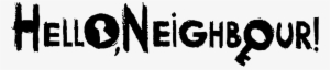 Hello Neighbor Logo U K By - Mcfarlane Hello Neighbor Toys PNG Image ...