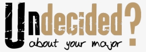 Undecided About Your Major - Undecided About A Major PNG Image ...