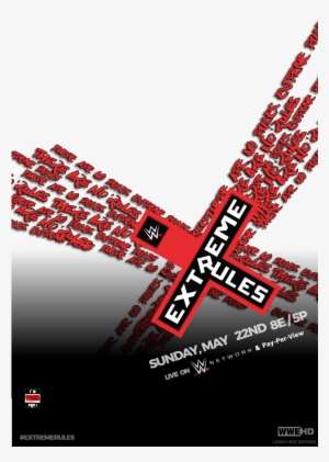 Extreme Rules Official Poster - Wwe Extreme Rules Template PNG Image ...