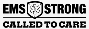 Ems Strong-called To Care - Ems Week 2018 Theme PNG Image | Transparent ...