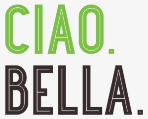 Ciao Bella - Graphic Design PNG Image | Transparent PNG Free Download ...