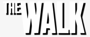 The Walk Film Title - The Walk PNG Image | Transparent PNG Free ...