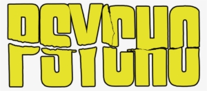 Psycho Png - Psycho Movie Logo Png PNG Image | Transparent PNG Free ...
