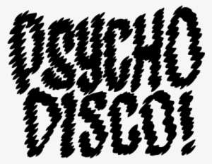 Psycho Disco - Psycho Disco Logo PNG Image | Transparent PNG Free ...