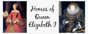 Homes Of Queen Elizabeth I - Queen Elizabeth 1 PNG Image | Transparent ...