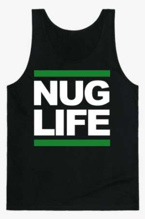 Nug Life Tank Top - Don T Make Friend PNG Image | Transparent PNG Free ...