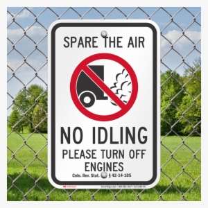 State Idle Sign For California - No Idling - Turn Engine Off (with No ...