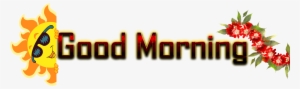 Good Morning Png Hd - Good Morning Text Png PNG Image | Transparent PNG ...