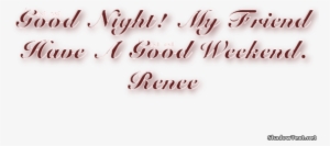 Good Night Have A Nice Weekend PNG Image | Transparent PNG Free ...