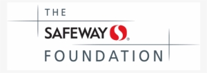 The Safeway Foundation - Safeway Foundation Logo Png Transparent PNG ...