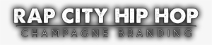 Rap City Hip Hop Champagne Branding Logo - Rap City PNG Image ...