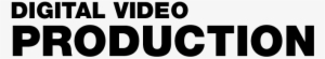 Digital Video Production - Video Productions Png PNG Image ...